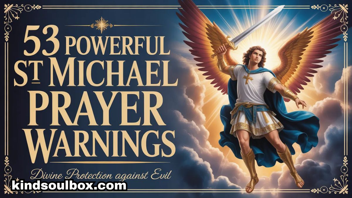 53 Powerful St Michael Prayer Warnings